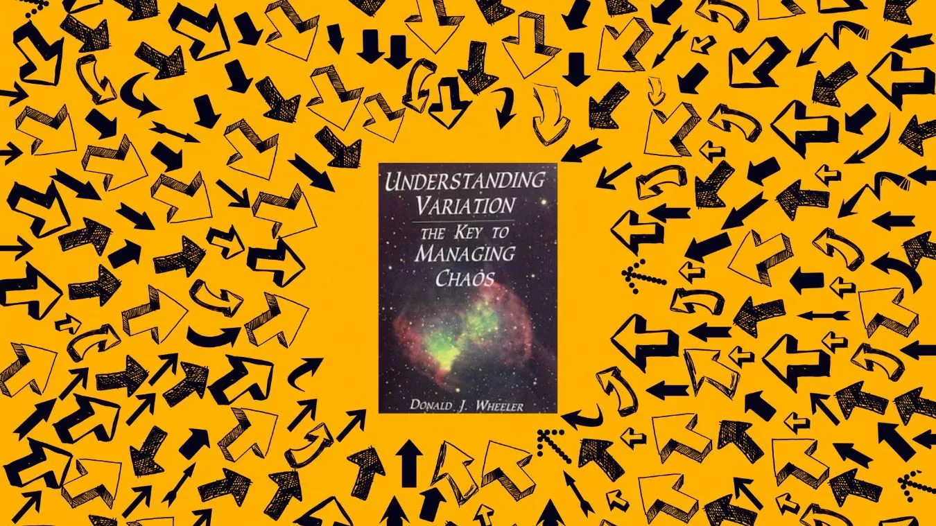 The Book that Changed Me: "Understanding Variation" by Don Wheeler ...