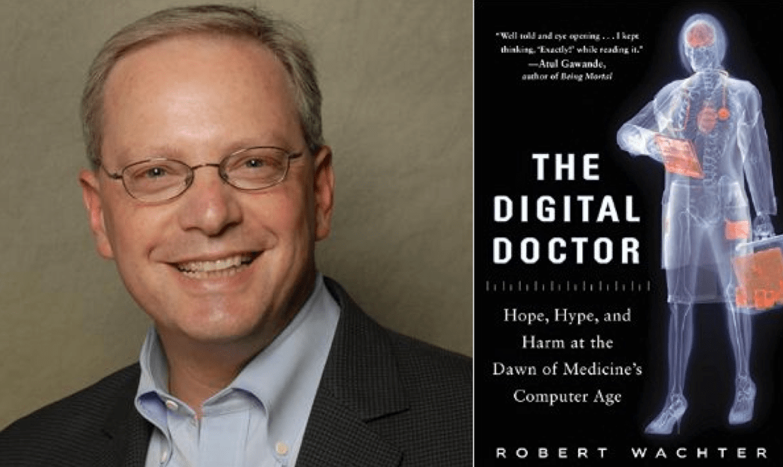 Bob Wachter on The Digital Doctor, Patient Safety, and Lean in Healthcare