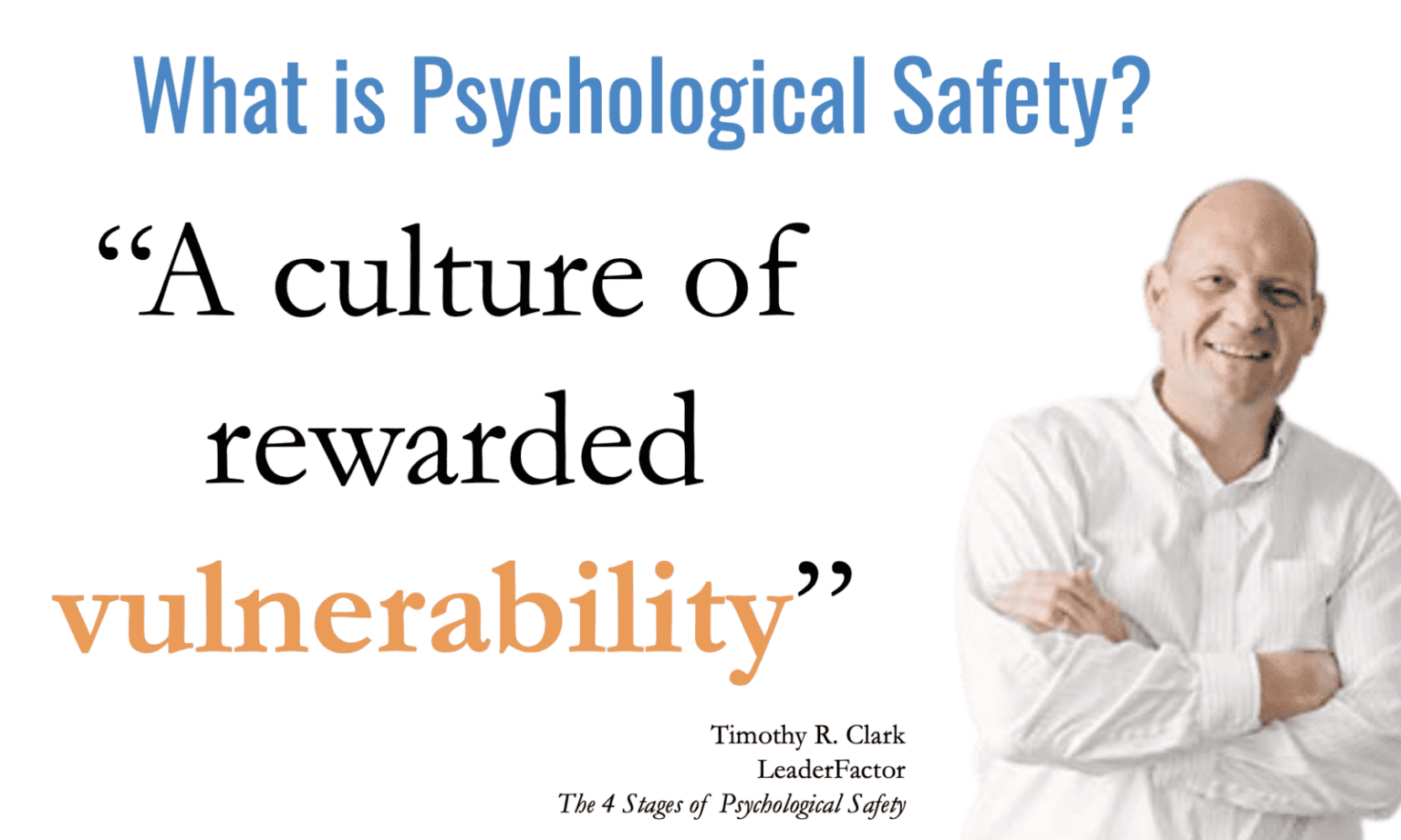 Psychological Safety and Candor at Work: Why Leaders Should Reduce Risk ...